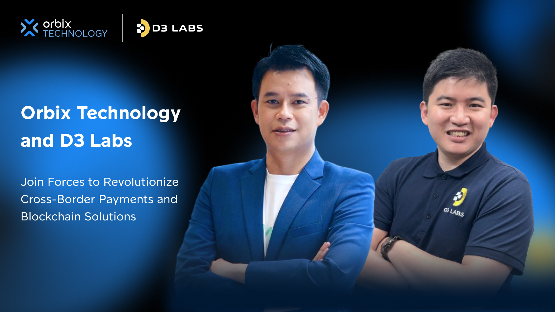 D3 Labs and Orbix Technology Join Forces to Revolutionize Cross-Border Payments and Blockchain ...